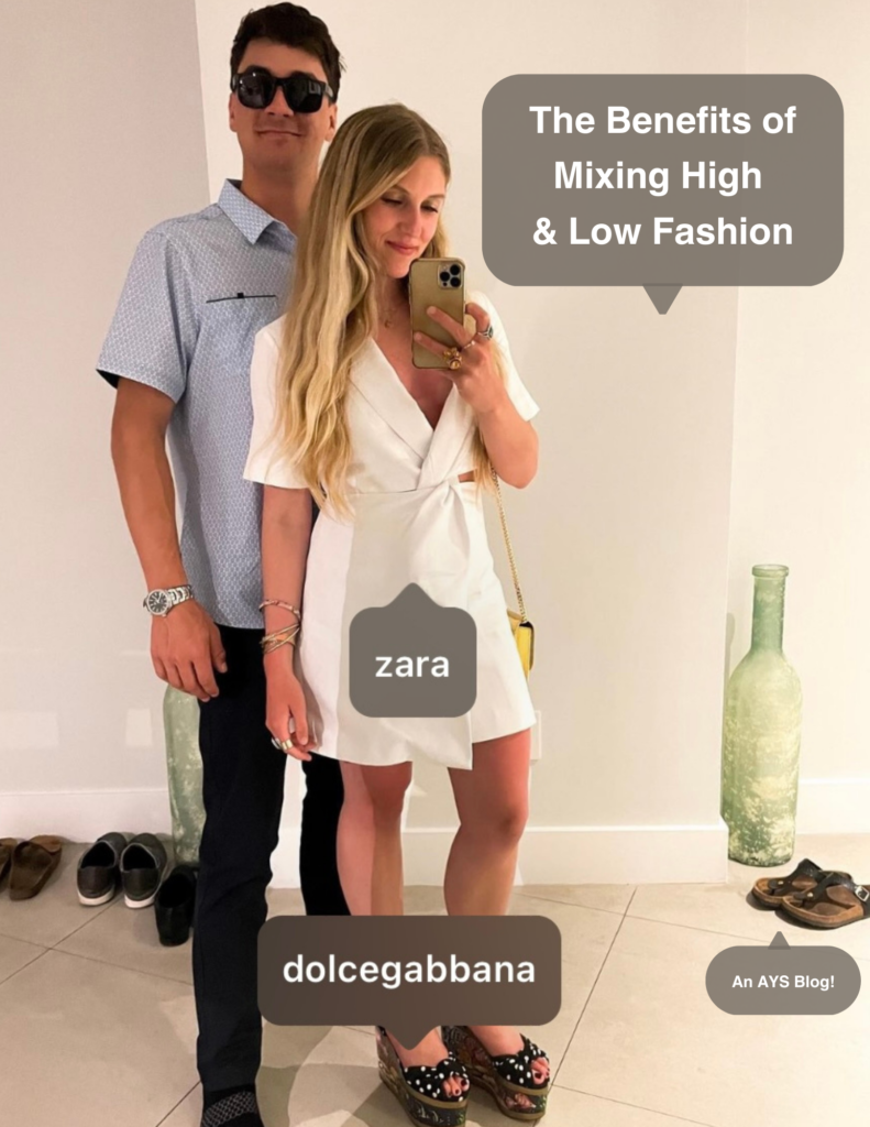 The Benefits of Mixing High & Low Fashion - An AYS Blog