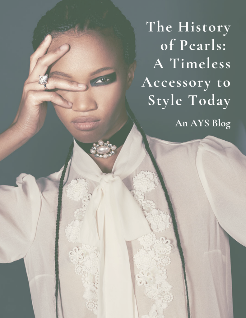 The History of Pearls: A Timeless Accessory to Style Today - Abby Young Styling: Professional ...